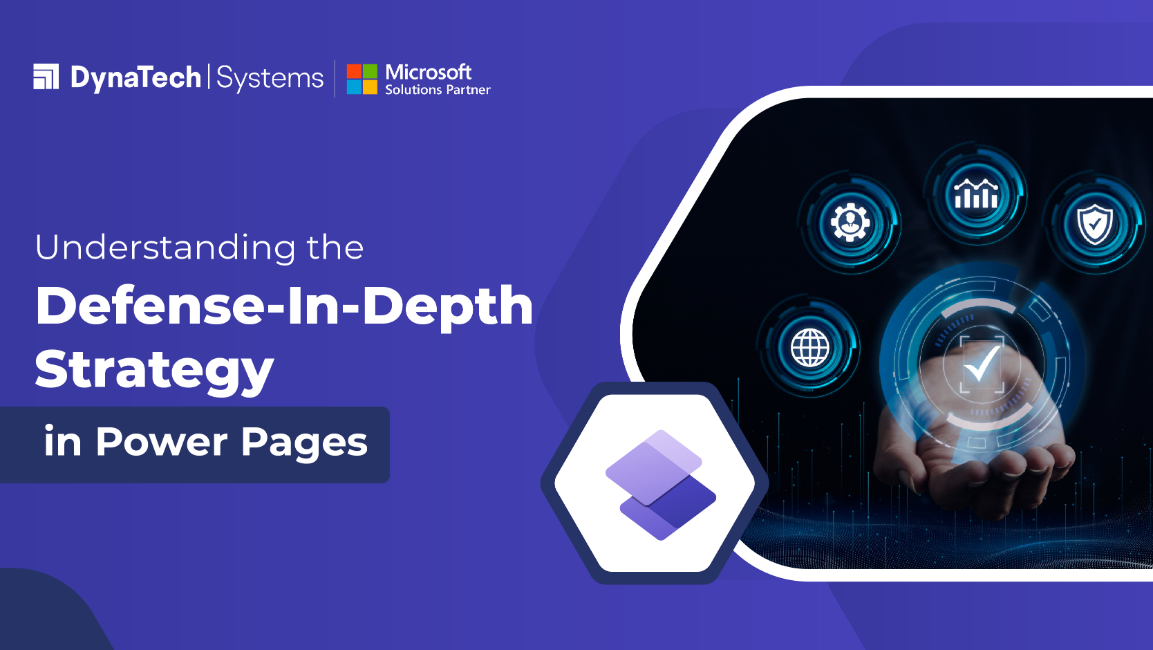 Defense-In-Depth Strategy in Power Pages - Dynatech Systems